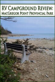 MacGregor Point Provincial Park RV Camping Review - 2 Nerds In A Truck