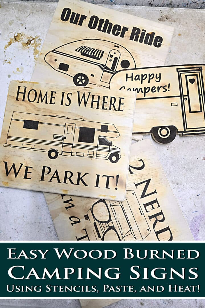 Easy DIY Personalized Camping Signs Using Torch Paste - 2 Nerds In A Truck
