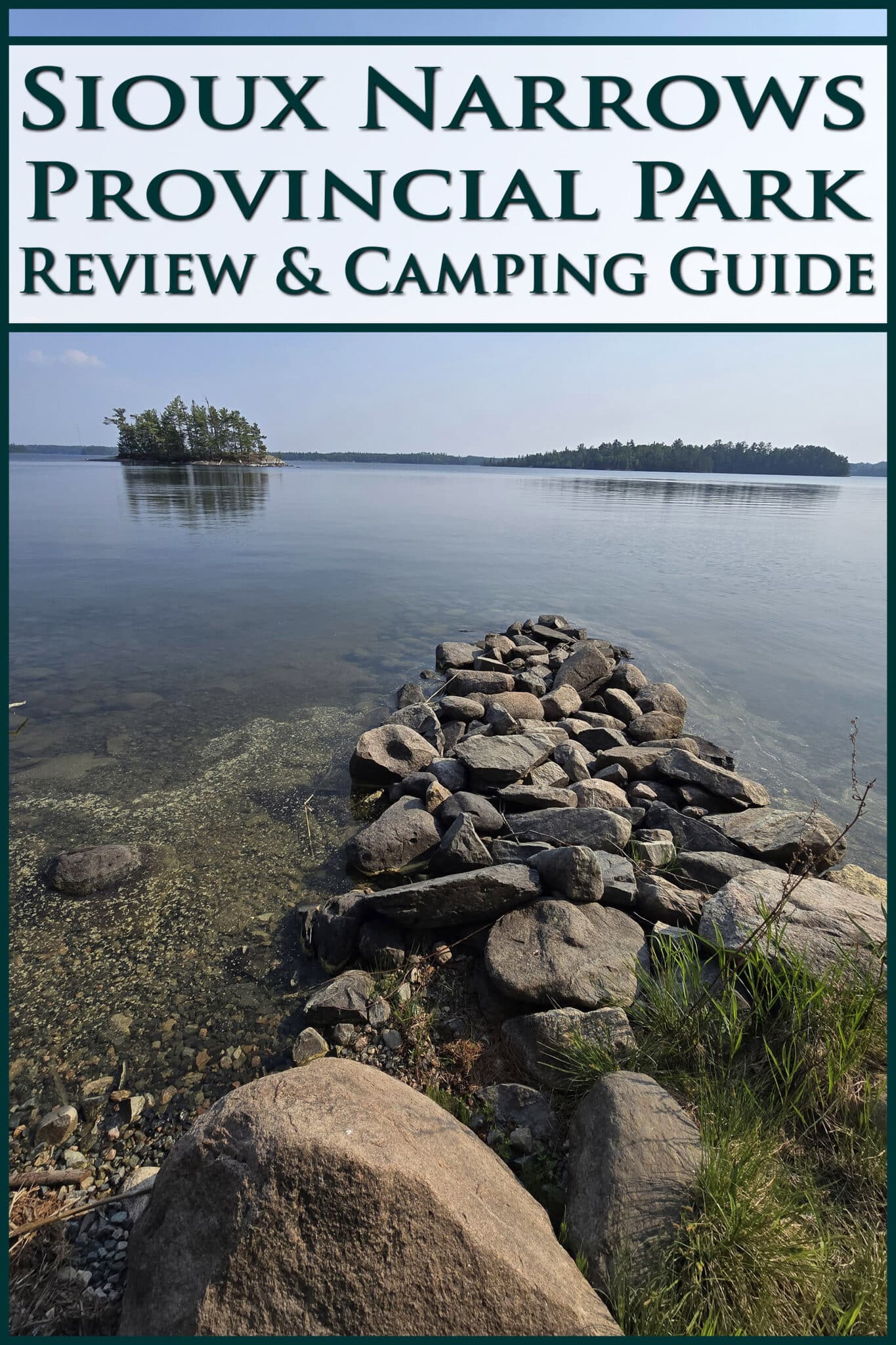 Sioux Narrows Provincial Park Review & Camping Guide - 2 Nerds In A Truck